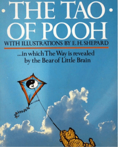 Looking back at The Tao of Pooh all these years later, I can’t believe ...